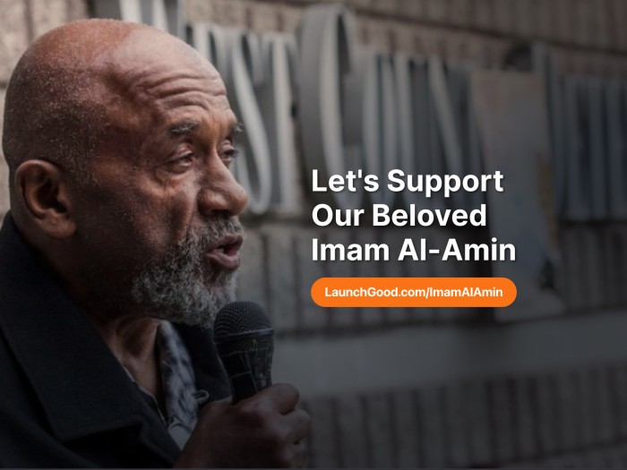 Help Fund Imam Al-Amin's Rehab Care Expenses! | LaunchGood | LaunchGood