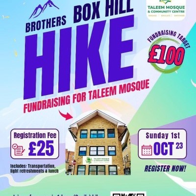 Tanvir & Tashkin Box Hill Walk. Fundraising for Taleem Mosque ...