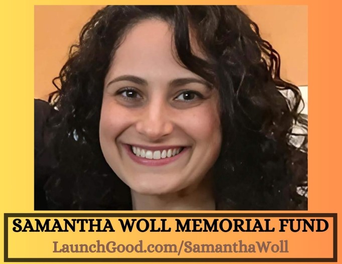 Samantha Woll Memorial Fund | LaunchGood | LaunchGood