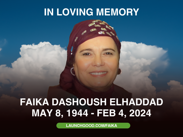 In Loving Memory of Faika Dashoush Elhaddad | LaunchGood | LaunchGood