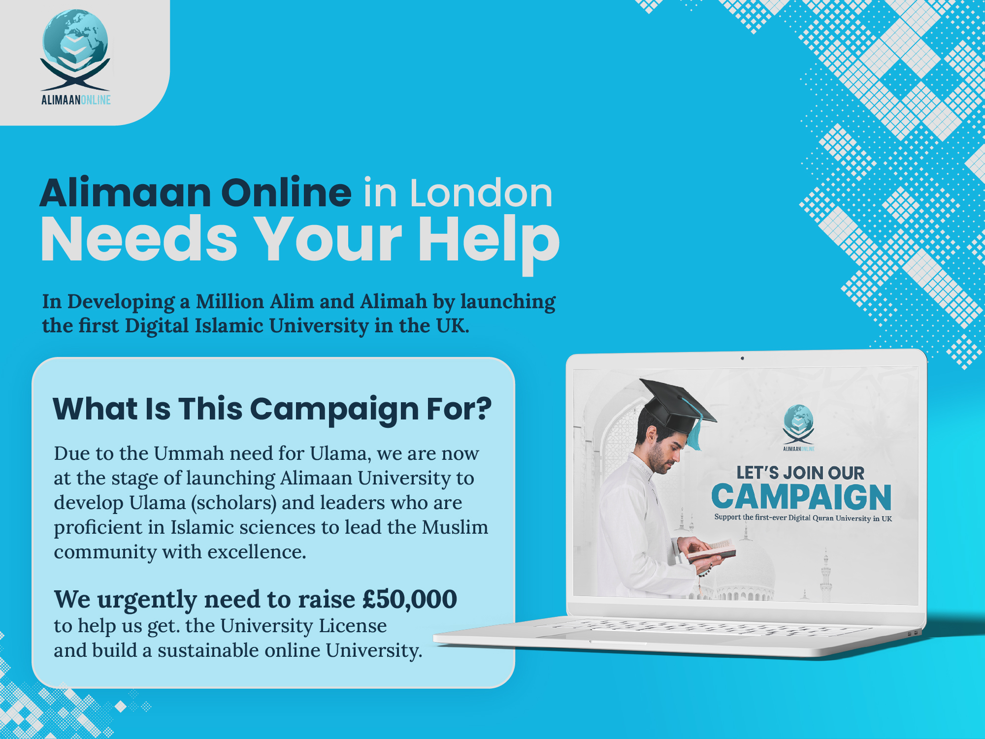 Develop a Million Alim and Alimah worldwide through the UK's First Digital Islamic University ...