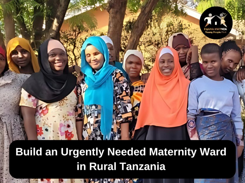 Build an Urgently Needed Maternity Ward in Rural Tanzania | LaunchGood ...