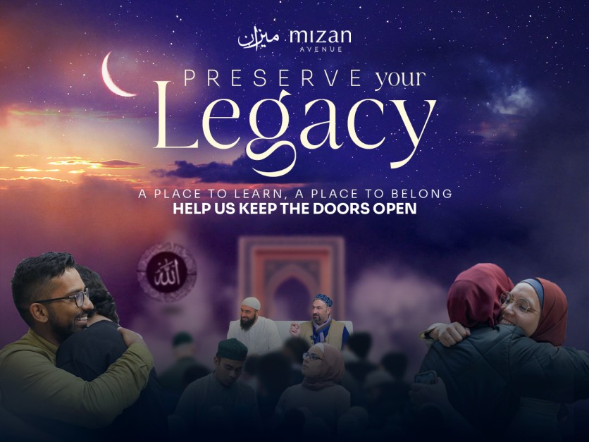 Preserving Your Legacy - Mizan Avenue | LaunchGood | LaunchGood