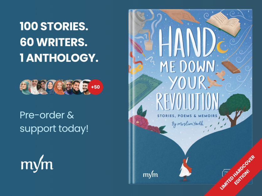Help Publish 60 Young Muslim Authors: Pre-Order 1st MYM Anthology Book ...