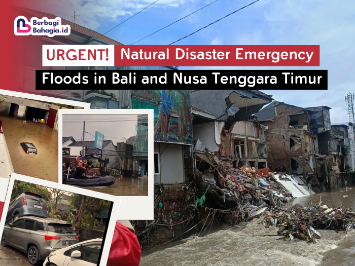 Emergency! Disaster Respond after Flood in Bali and Nusa Tenggara Timur ...