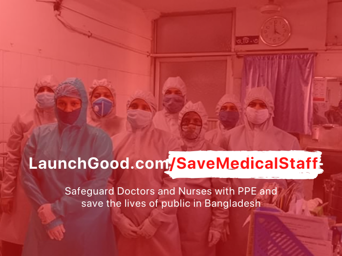 Emergency Appeal | Save Doctors & Nurses | LaunchGood