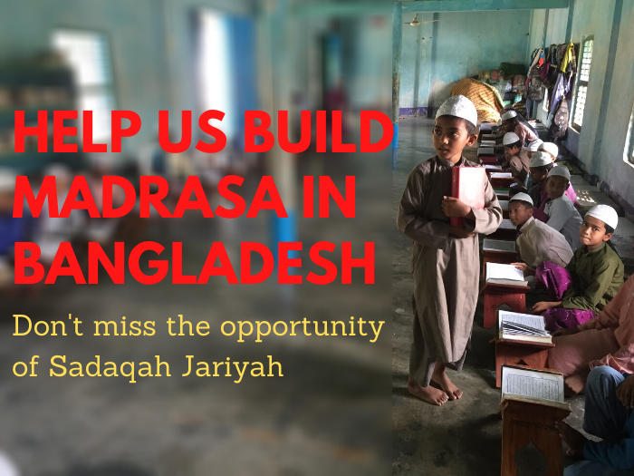 Help us Build Madrasa in Bangladesh | LaunchGood | LaunchGood