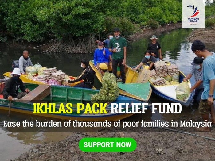 Ikhlas Pack Relief Fund: Ease the Burden of Thousands of Poor Families ...