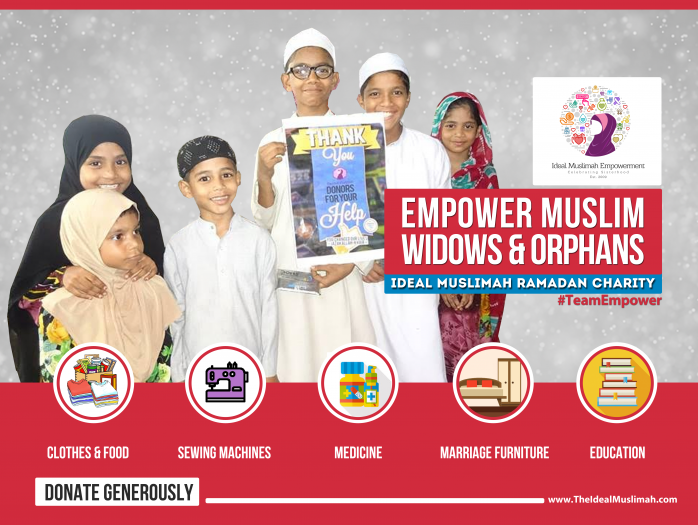 Ideal Muslimah Help Drive for Orphan & Widow Muslimahs 2017 ...
