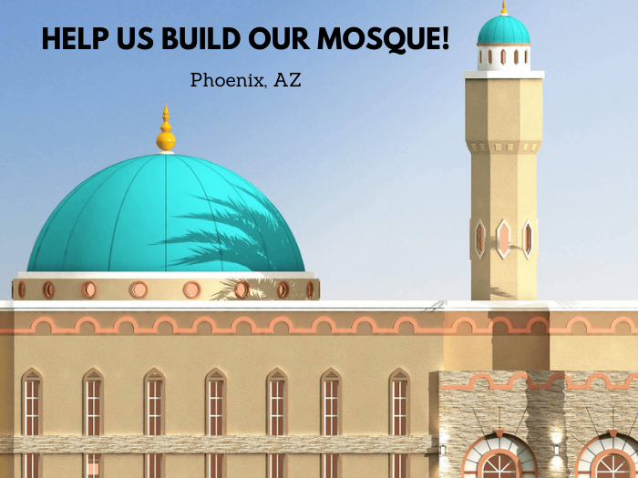 Help Build Our Masjid To Serve Phoenix Community! | LaunchGood
