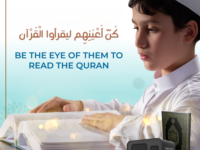 Sadaqa Jariya to support the blind in the study of Qur’an & Islamic ...