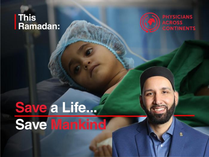 This Ramadan: Save a Life... Save Mankind | LaunchGood | LaunchGood