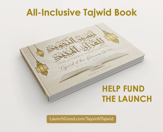 Fund the launch of the all-in-one Tajwid book 'Taysir al-Tajwid' by pre ...